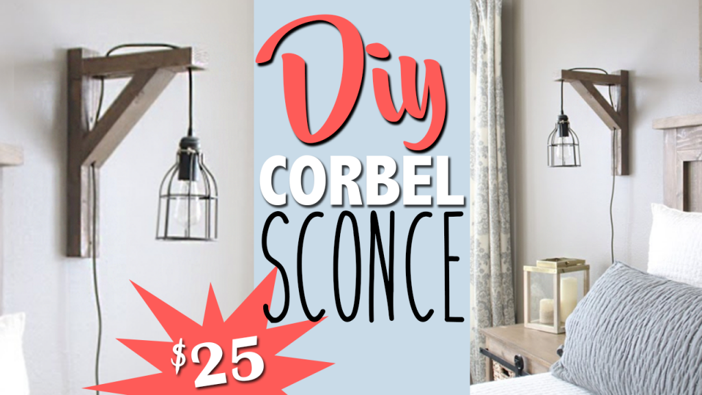 DIY Corbel Sconce Light for $25 - Shanty 2 Chic
